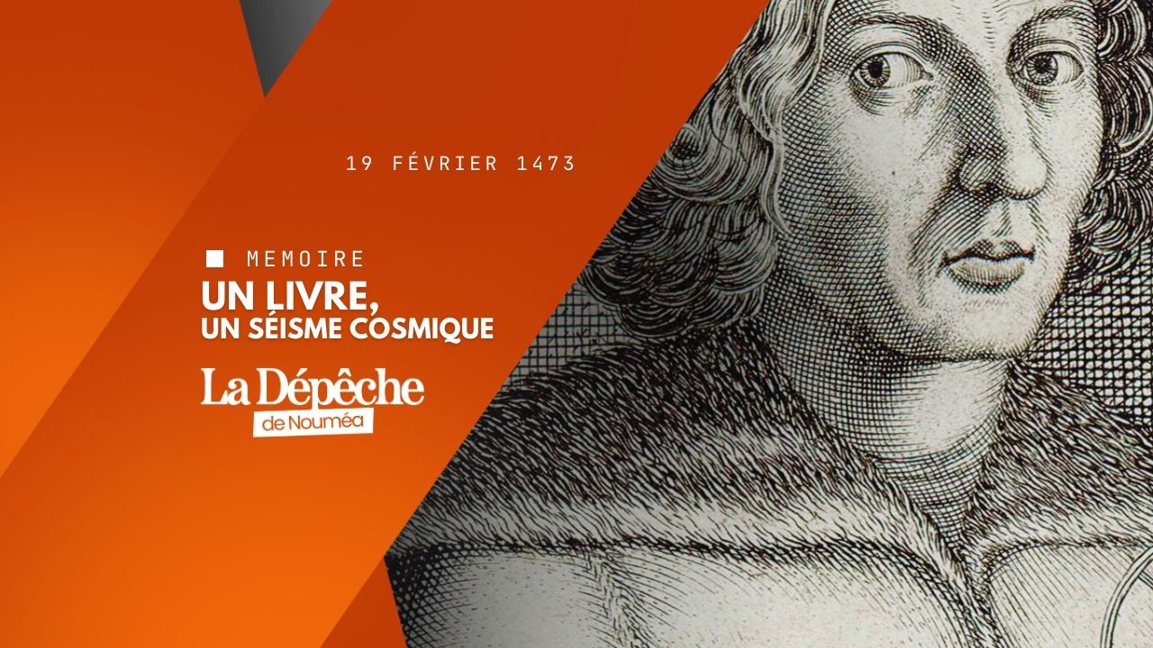 Copernic : l’homme qui a fait vaciller le ciel | La Dépêche de Nouméa